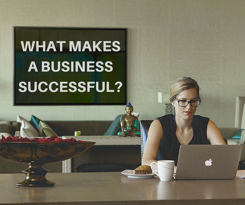 What it Takes to Make a Business Succeed - Richa Jain